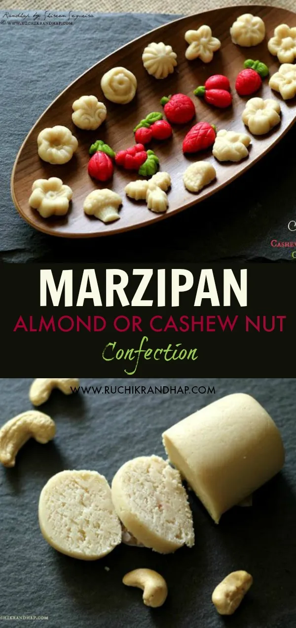 Marzipan ~ Cashewnut or Almond Confection - Ruchik Randhap